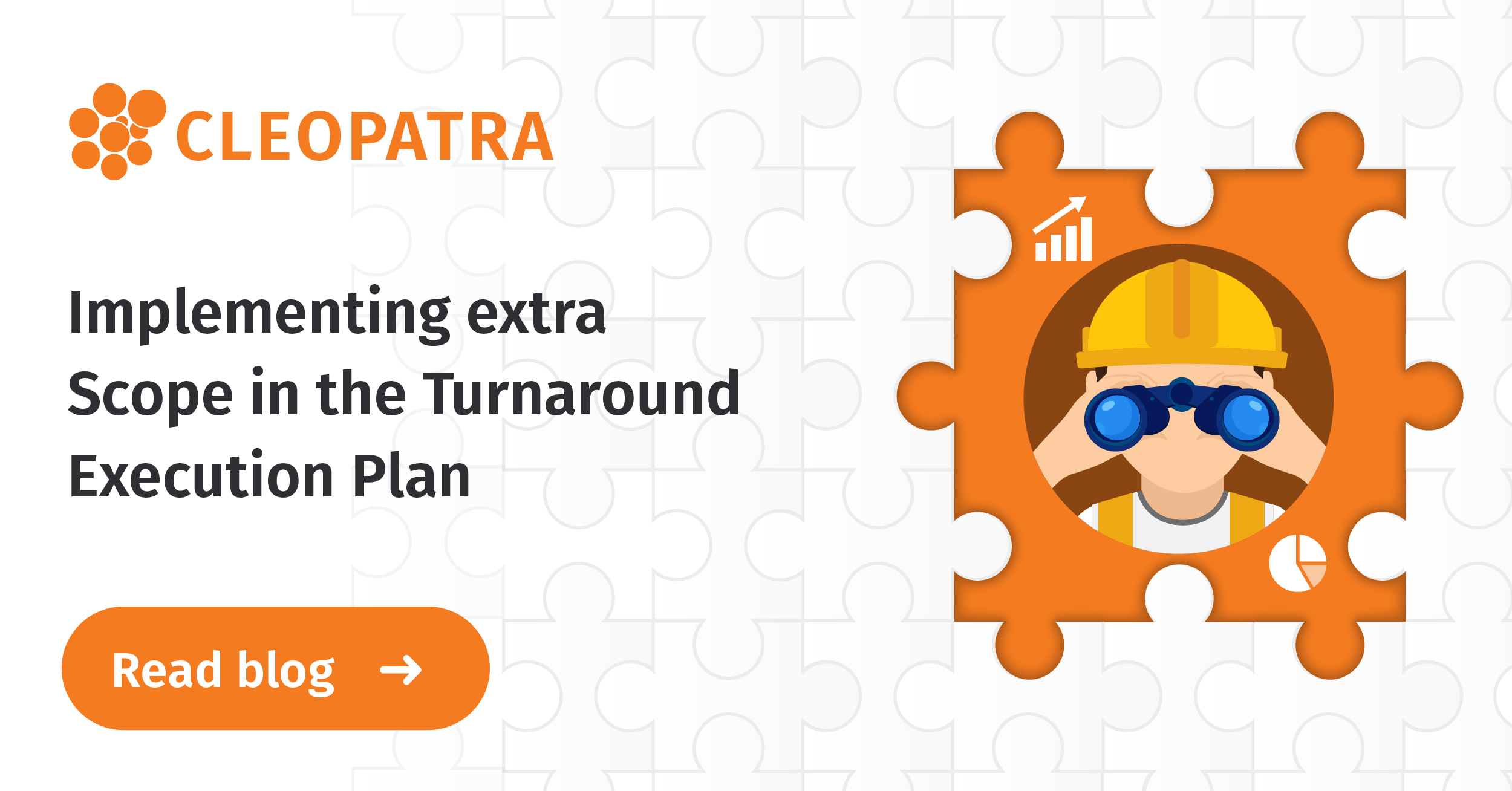 Implementing Extra Scope In The Turnaround Execution Plan Software For Shutdown Turnaround And