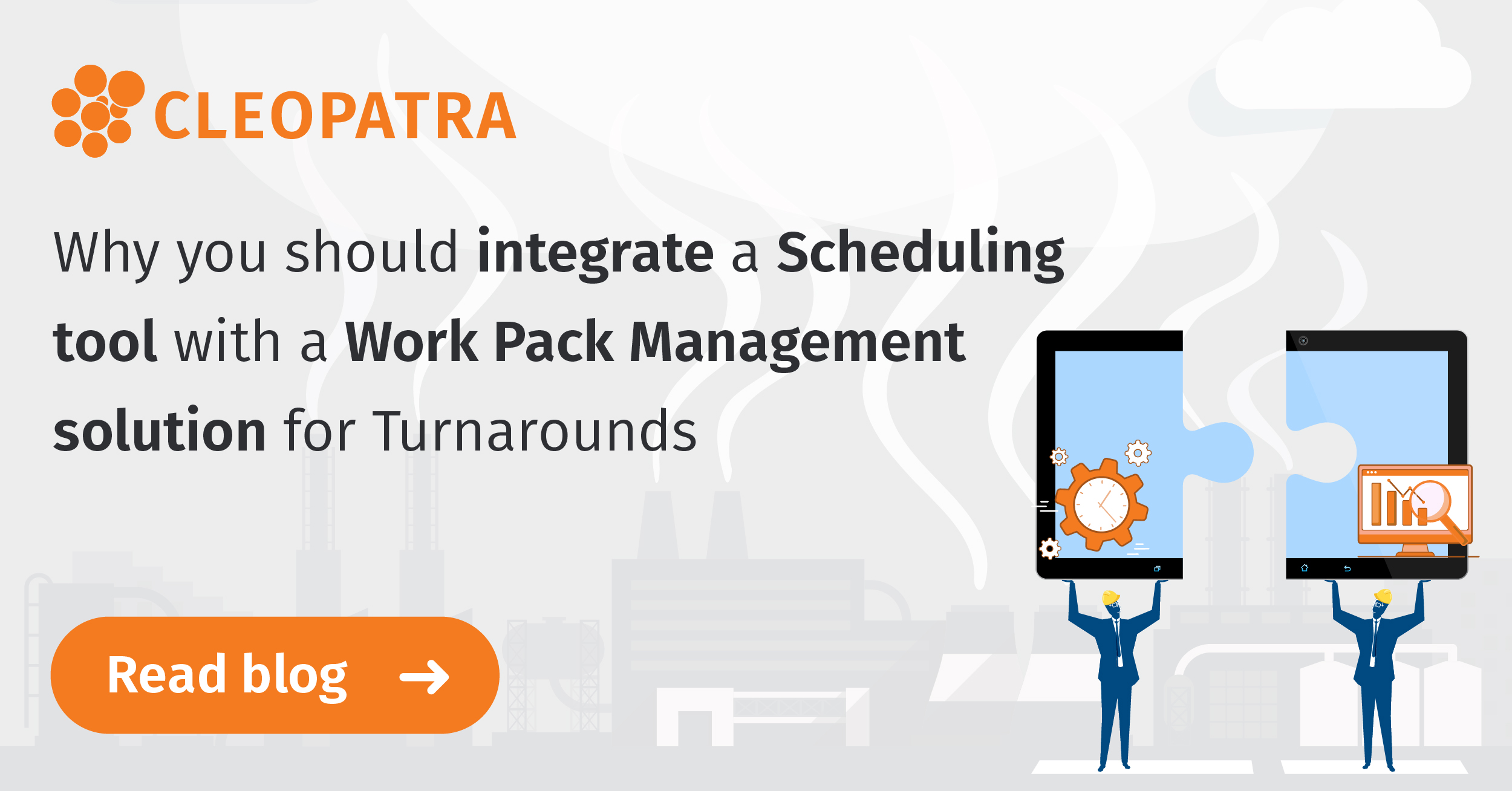 Why you should integrate a Scheduling tool with a Work Pack Management ...